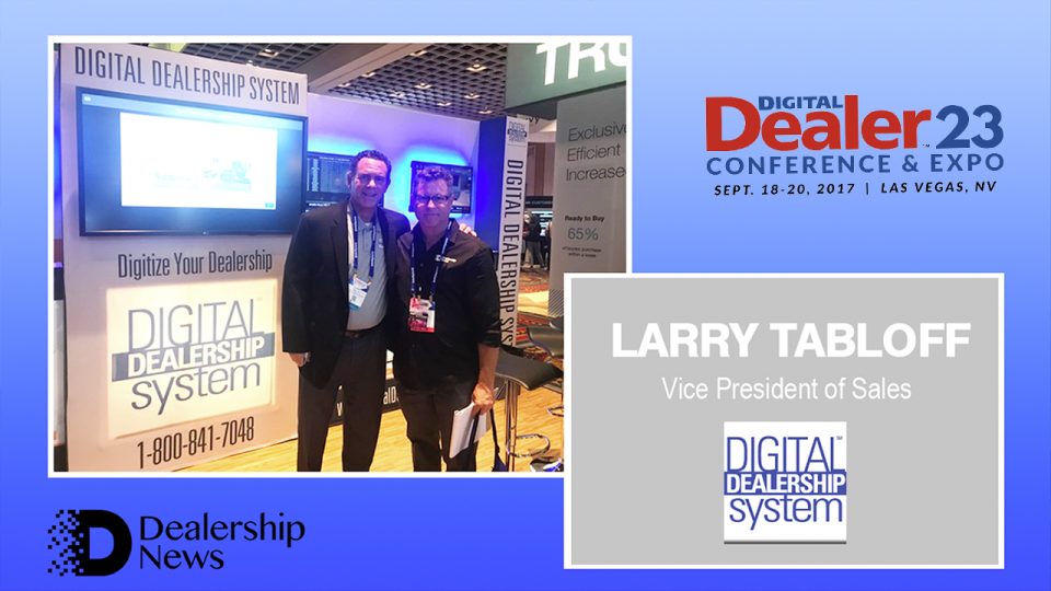 Interview with Larry Tabloff of Digital Dealership System ...