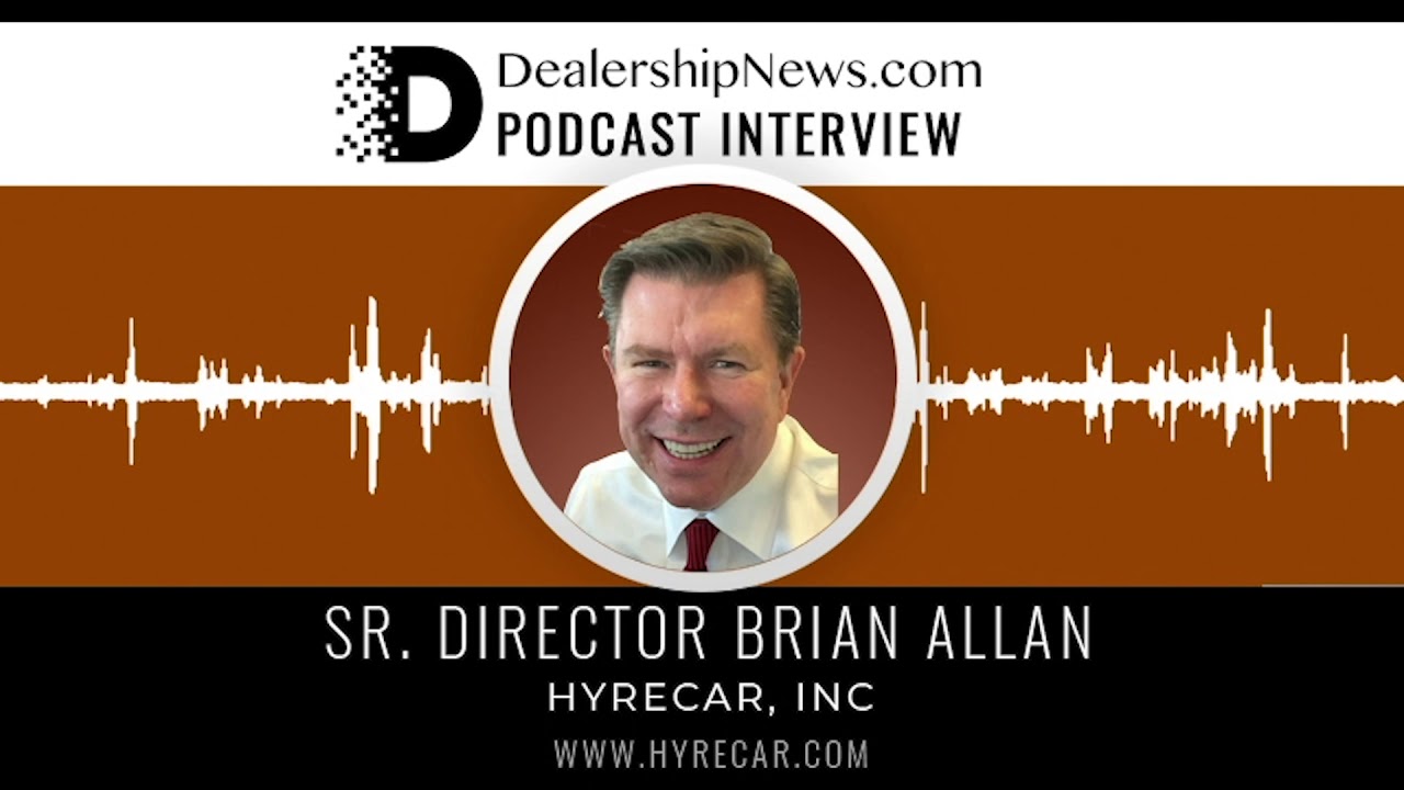 Brian Allan with HyreCar - DealershipNews.com