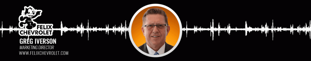 Interview with Greg Iverson with Felix Chevrolet - DealershipNews.com