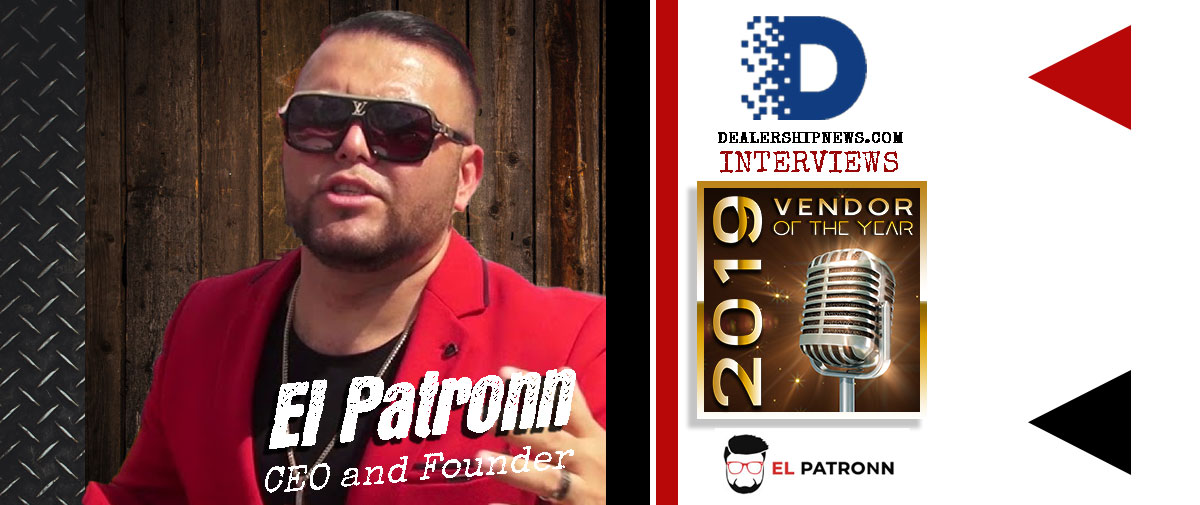 El Patronn... Dealership Personality of the Year! - DealershipNews.com